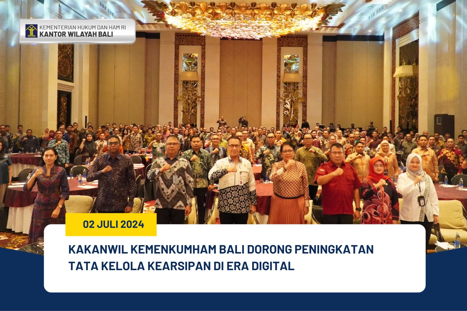 KAKANWIL KEMENKUMHAM BALI DORONG PENINGKATAN TATA KELOLA KEARSIPAN DI ERA DIGITAL